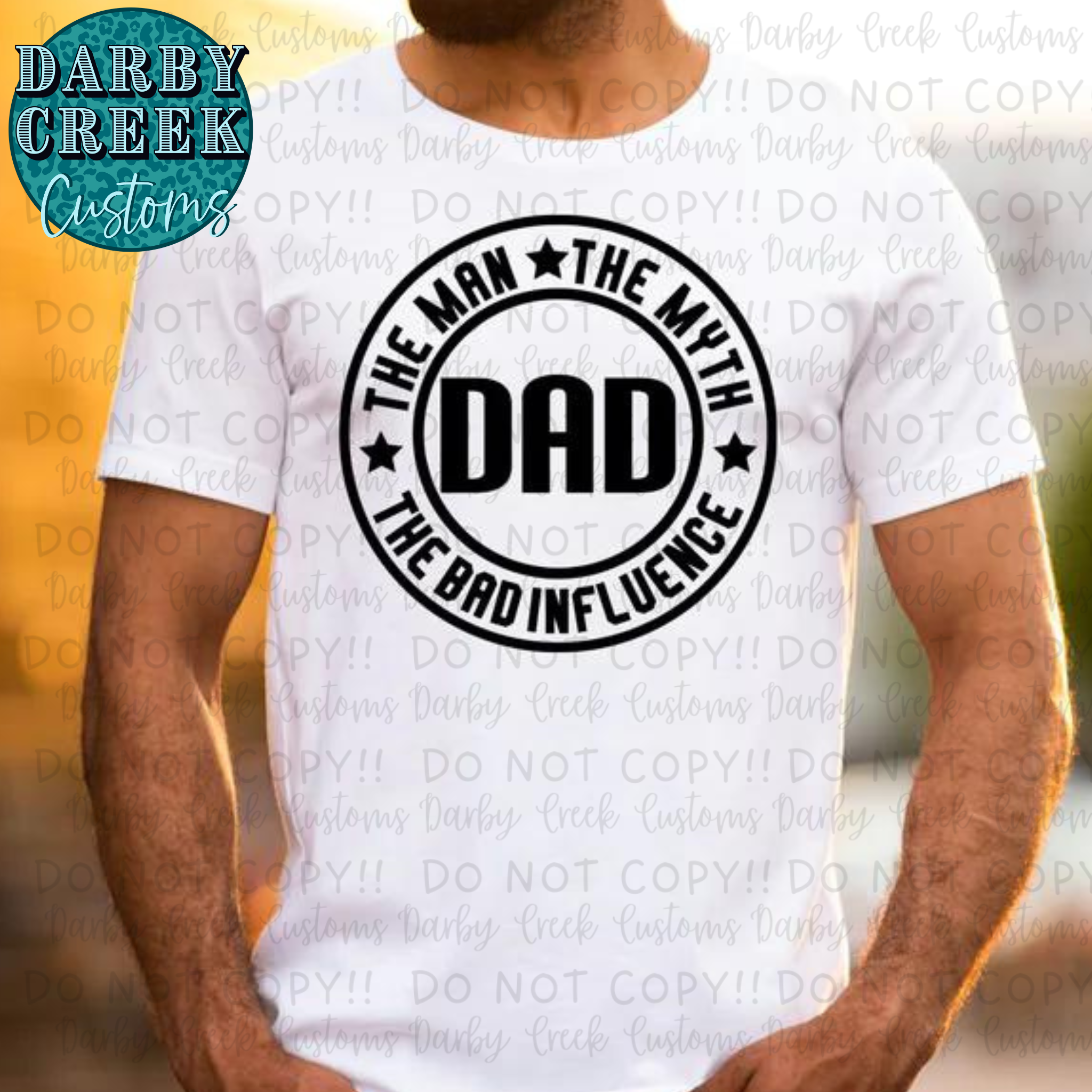 Dad. The Man. The Myth. The Bad Influence. Father's Day Collection ...